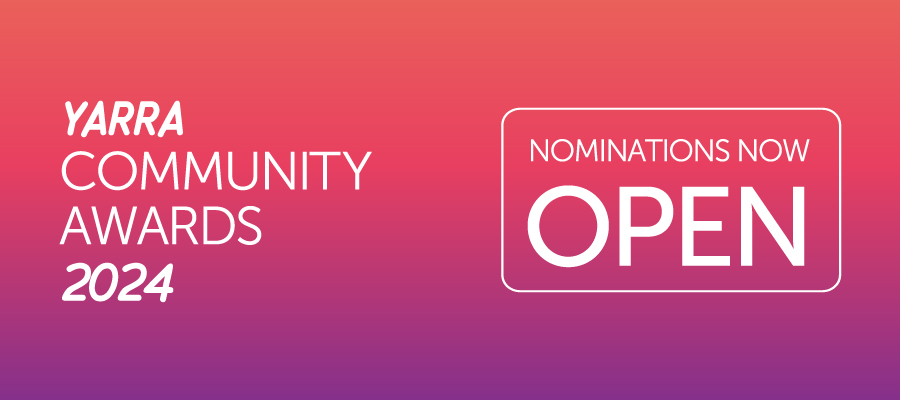 Nominations open for 2024 Yarra Community Awards | News, Yarra City Council